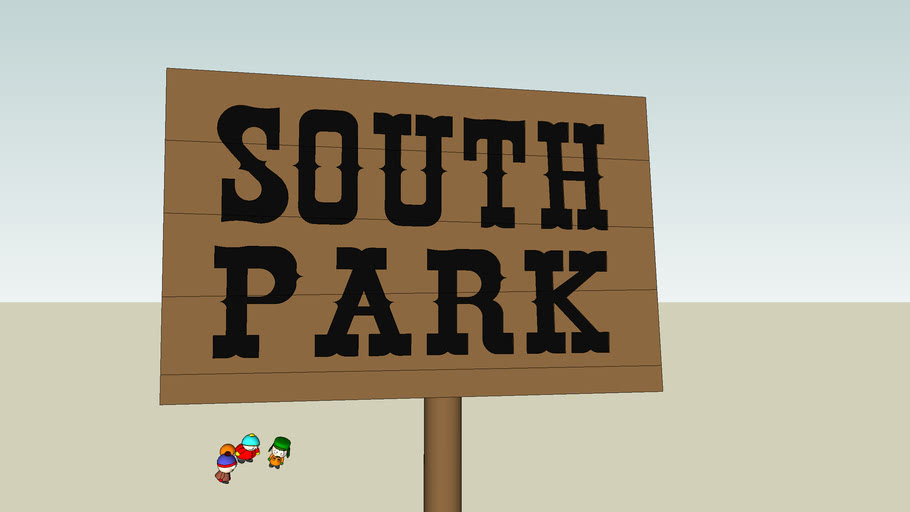 South Park Sign With Characters | 3D Warehouse