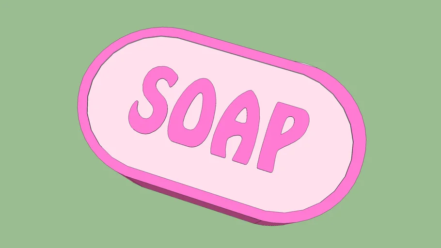 Soap. | 3D Warehouse