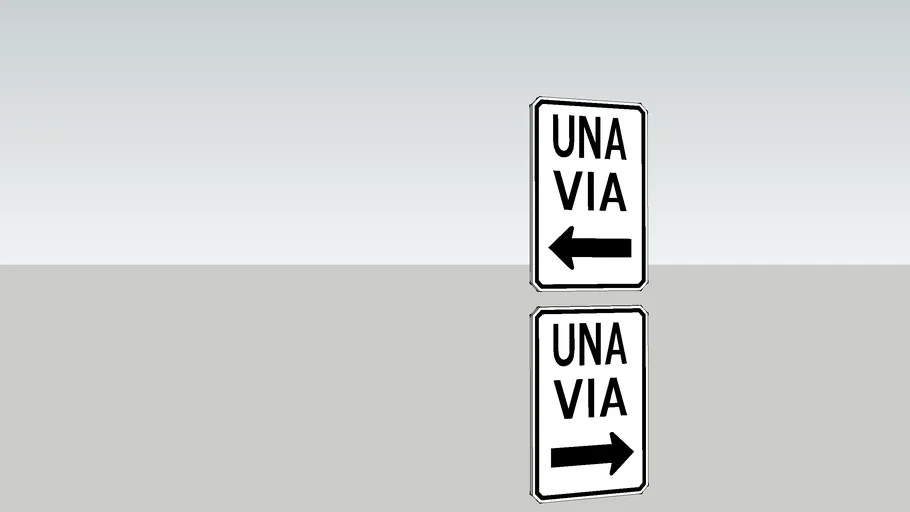 Una Via signs | 3D Warehouse