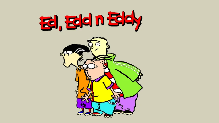 Ed Edd N Eddy | 3D Warehouse