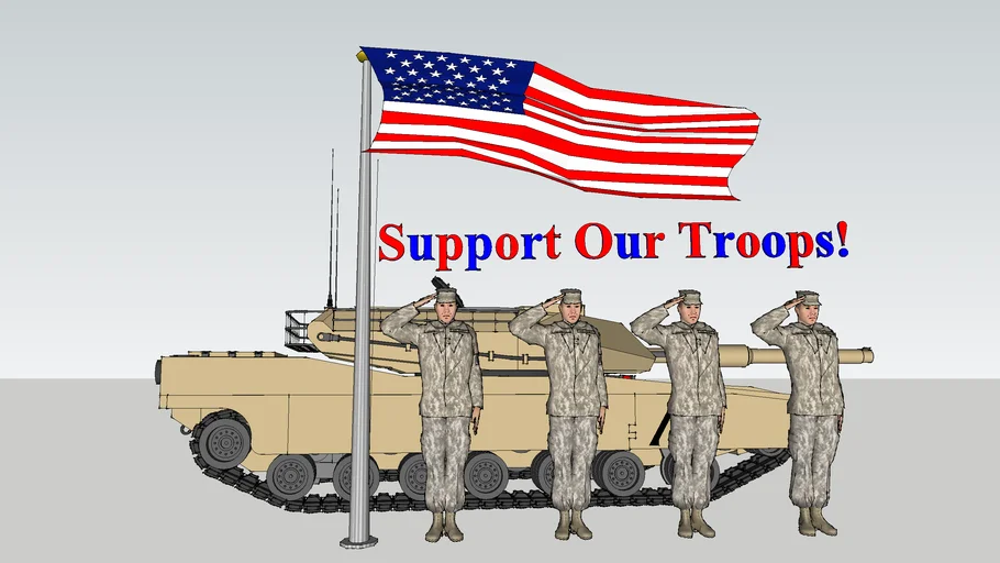 Support Our Troops! | 3D Warehouse