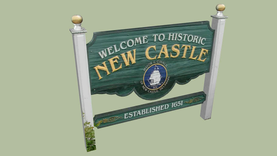 Welcome Sign New Castle, Delaware | 3D Warehouse