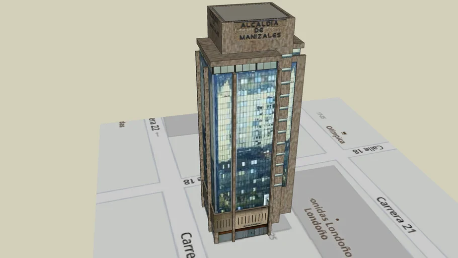 Alcaldia de Manizales | 3D Warehouse