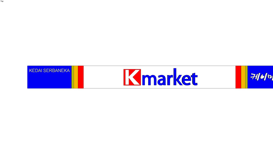 k market signboard | 3D Warehouse