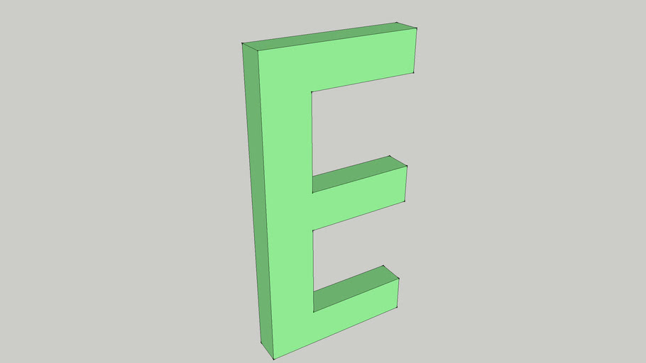 Letter E | 3D Warehouse