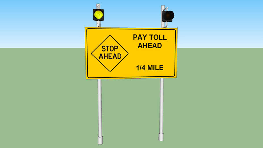 pay toll ahead sign | 3D Warehouse