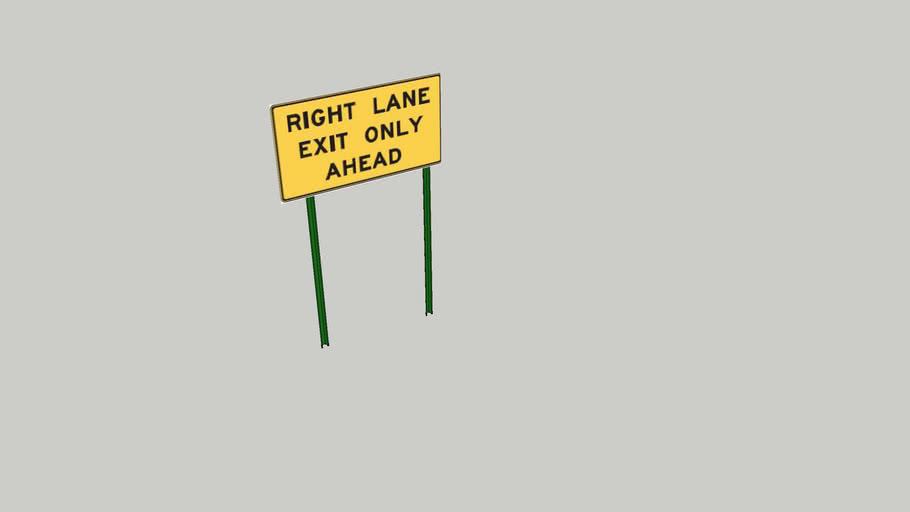 Right Lane for Exit Only Ahead Sign | 3D Warehouse