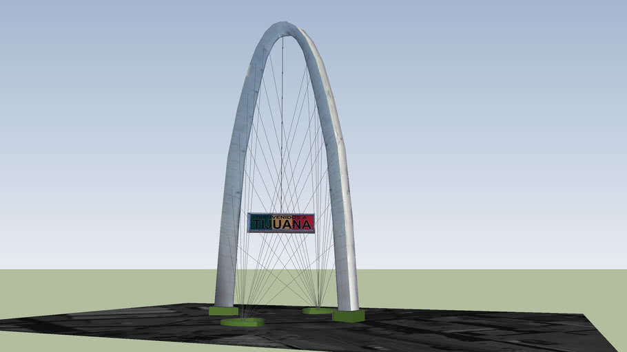 El Arco y Reloj Monumental de Tijuana | 3D Warehouse