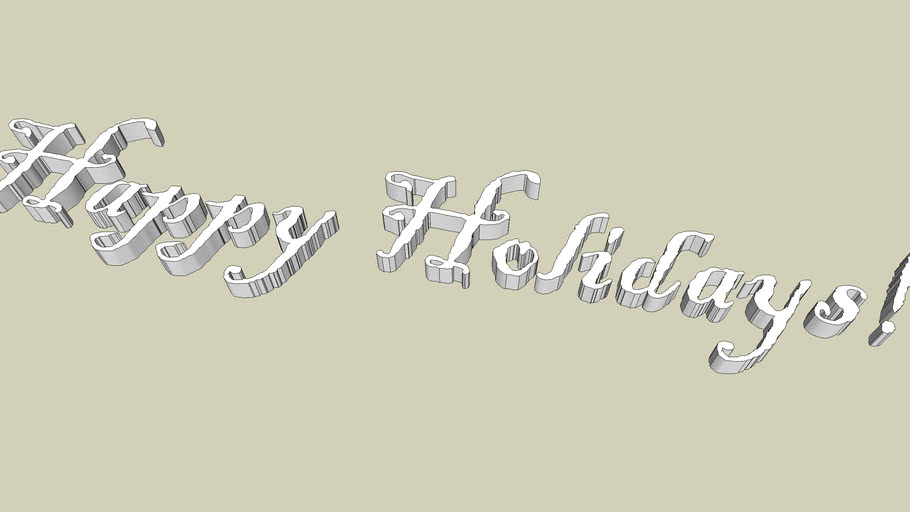 Happy Holidays | 3D Warehouse