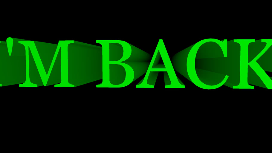 I'M BACK! (READ DESCRIPTION) | 3D Warehouse