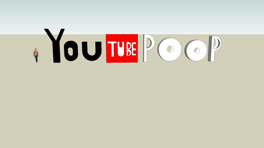 YouTube Poop Logo | 3D Warehouse