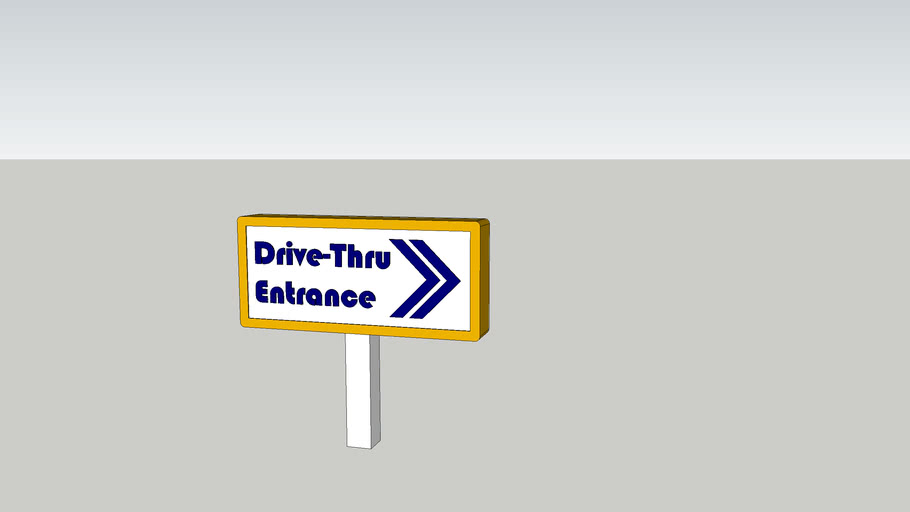 Drive-Thru Directional Sign | 3D Warehouse