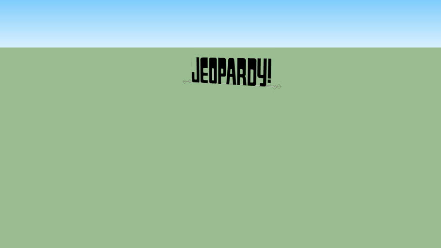 Jeopardy! | 3D Warehouse