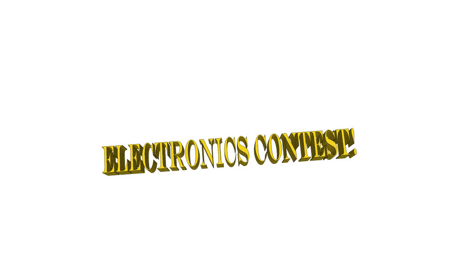 Electronics Contest!!!!!!!!!!!!!!!!!!!!!!!! | 3D Warehouse